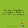 How to Find the Little Bits of Hope to Create Your Way