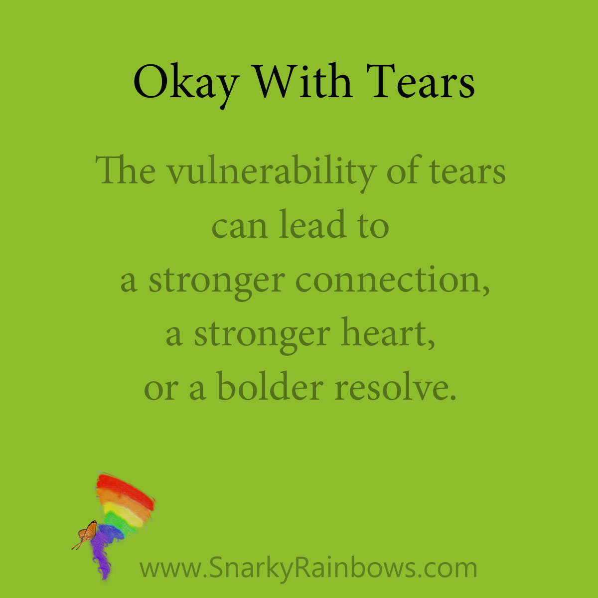 How to be Okay When Tears Flow