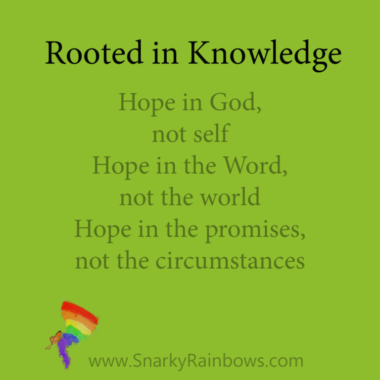 Hope Rooted in Knowledge and Understanding Stands Strong