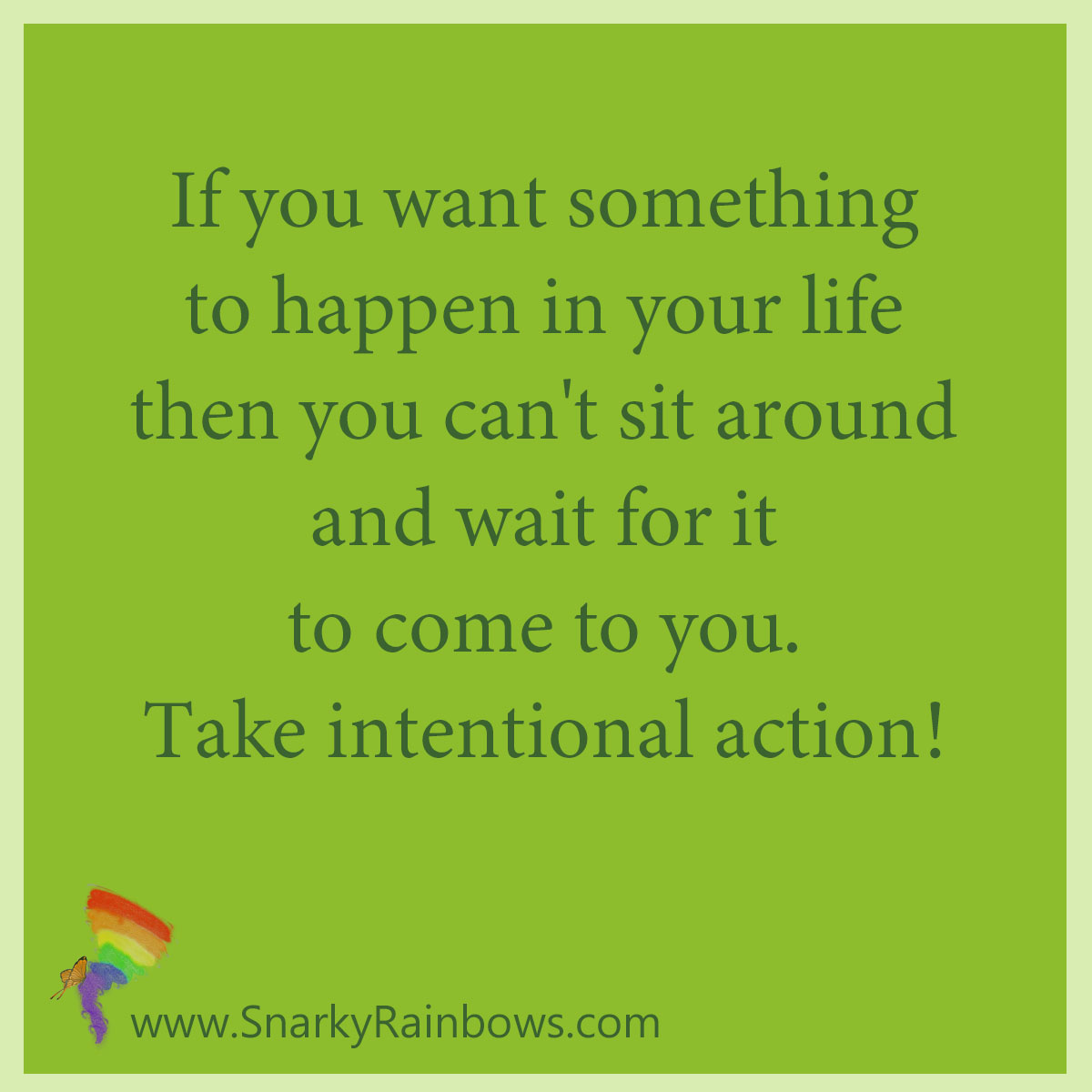 Dare to Take Intentional Actions